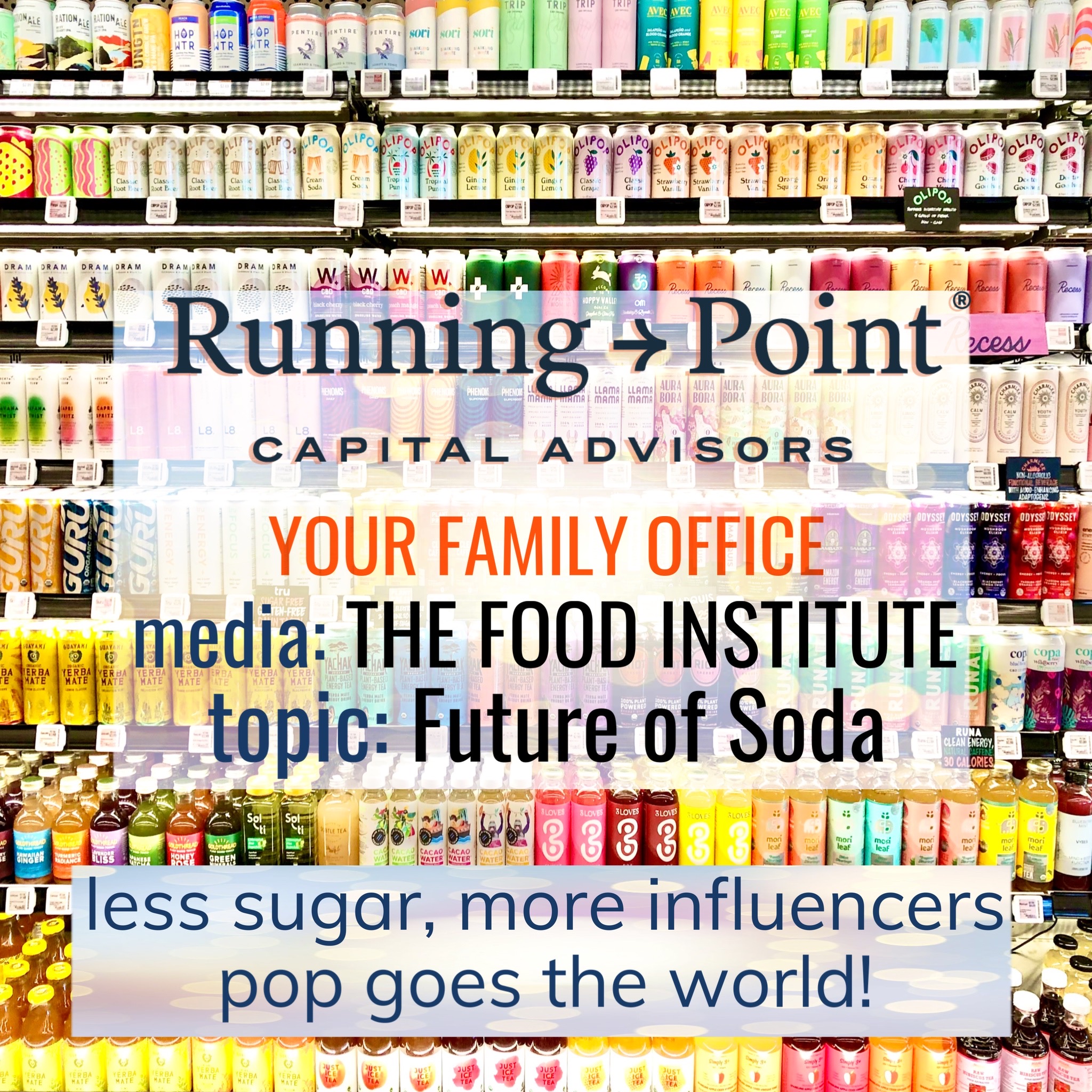 The Food Institute: The Future of Soda - Running Point